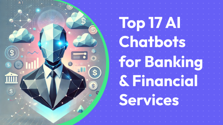 Top 17 AI Chatbots for Banking & Financial Services - omnimind.ai